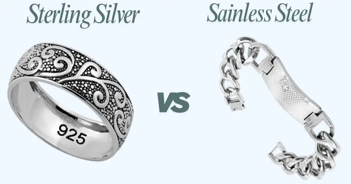 Stainless Steel Vs Sterling Silver - Which One Is Better?